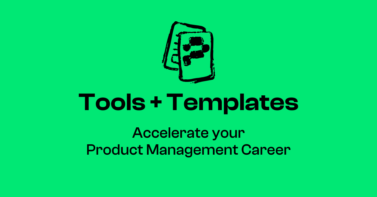 Tools + Templates - Productside | Product Management Courses & Training